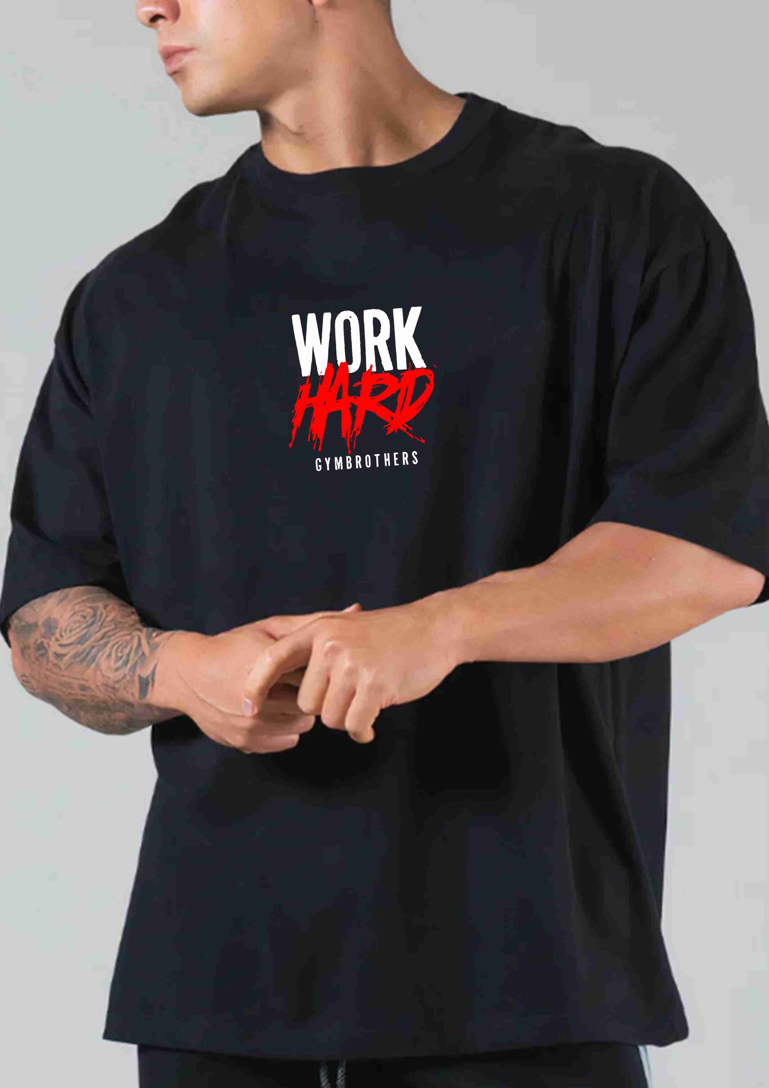 WORK HARD Oversize T-shirt – Gymbrothers